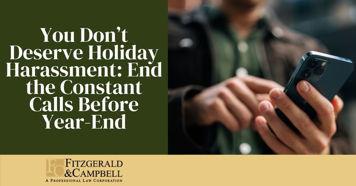 You Don’t Deserve Holiday Harassment: End the Constant Calls Before ...