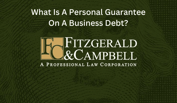 What Is A Personal Guarantee On A Business Debt? | Santa Ana Bankruptcy ...